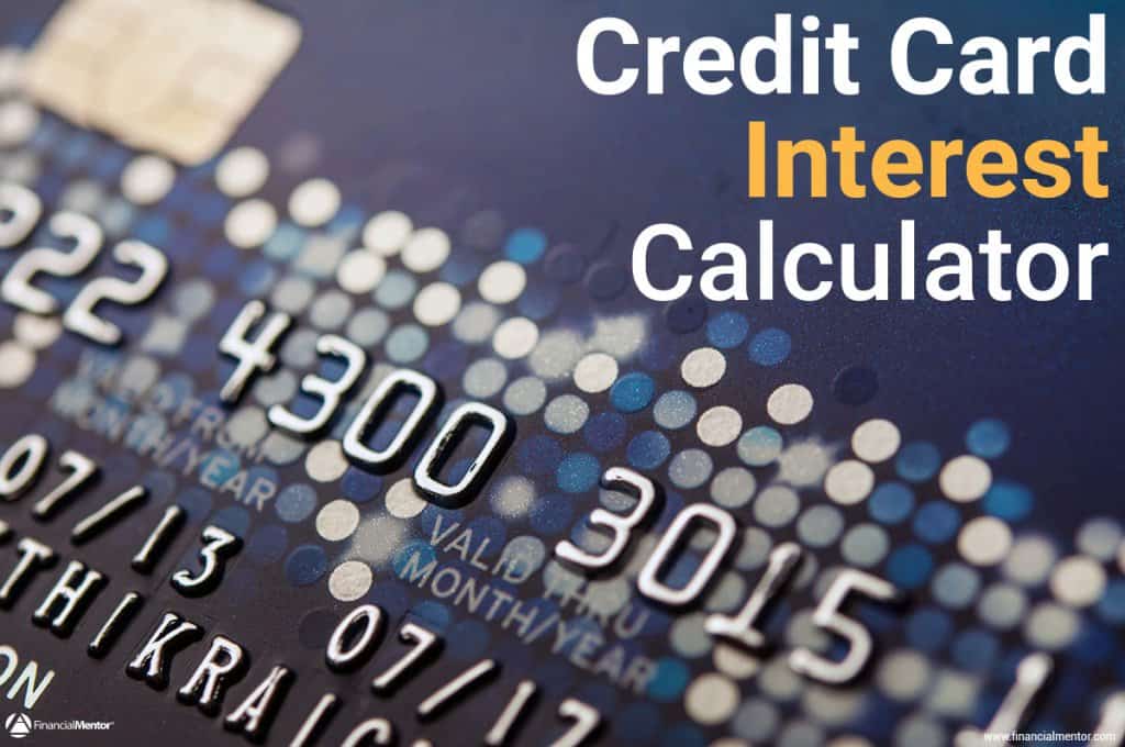 Credit Card Interest Calculator How Much Interest Will I Pay Credit Card Interest Calculator How Much Interest Will I Pay
