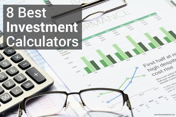 Investment Calculator - 8 Best Investment Calculators